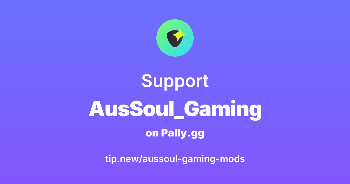 Send a tip to AusSoul_Gaming's Mod Team | Pally.gg - Where creators and ...