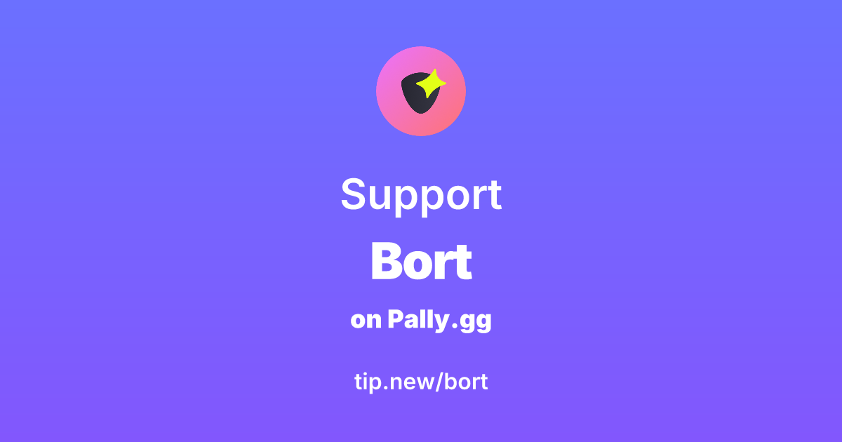 Send a tip to Bort's Mods Tipping Page | Pally.gg - Where creators and ...