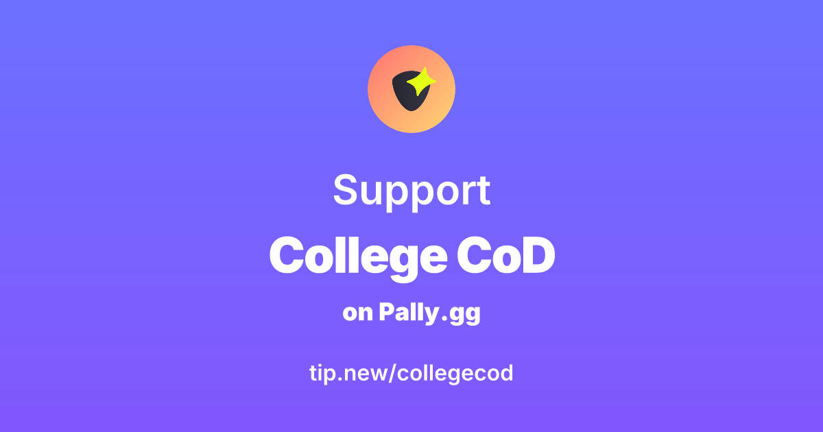 Send a tip to College CoD | Pally.gg - Where creators and their teams ...