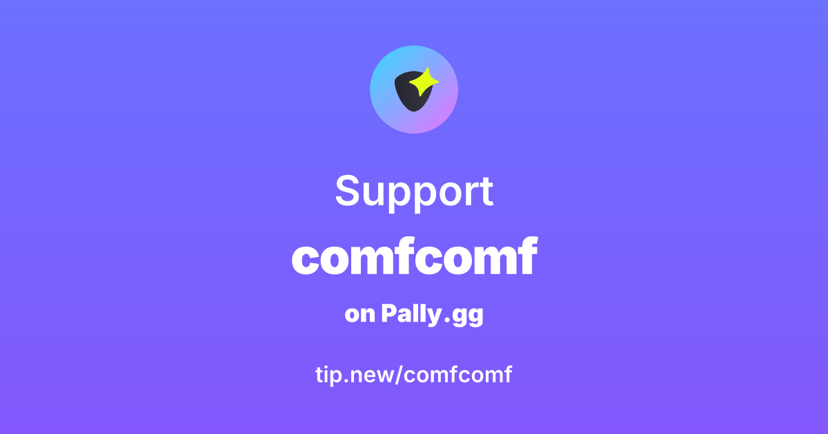 Send support to Tip the comfcomf Mod Team! | Pally.gg - Where creators and their teams get paid