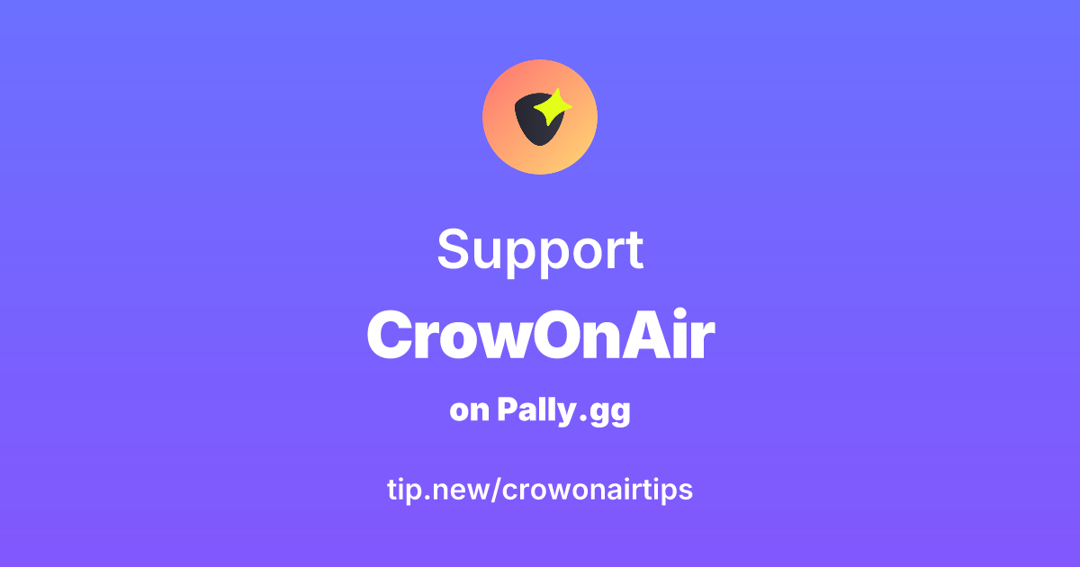 Send a tip to Crow On Air's tips | Pally.gg - Where creators and their ...