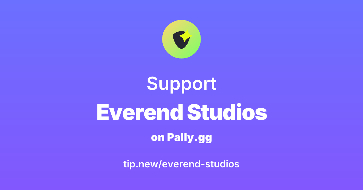 Send support to Everend Studios | Pally.gg - Where creators and their teams get paid