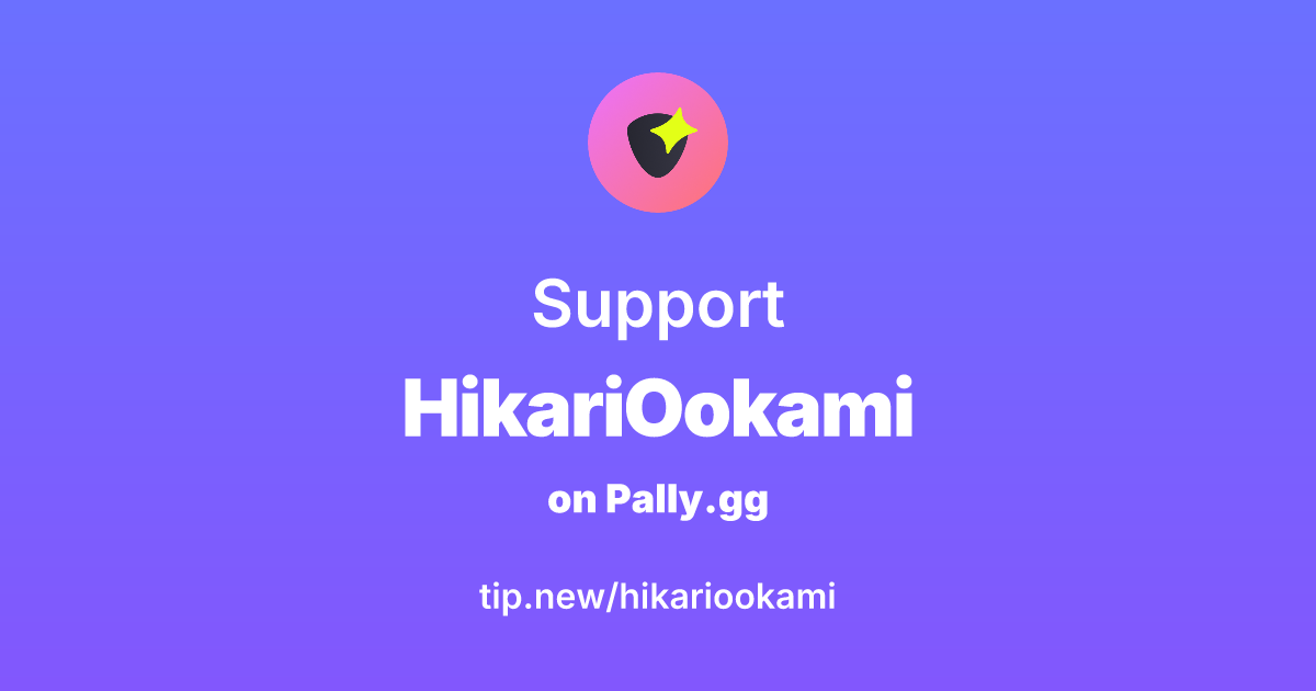 Send a tip to Hikari Ookami | Pally.gg - Where creators and their teams get paid