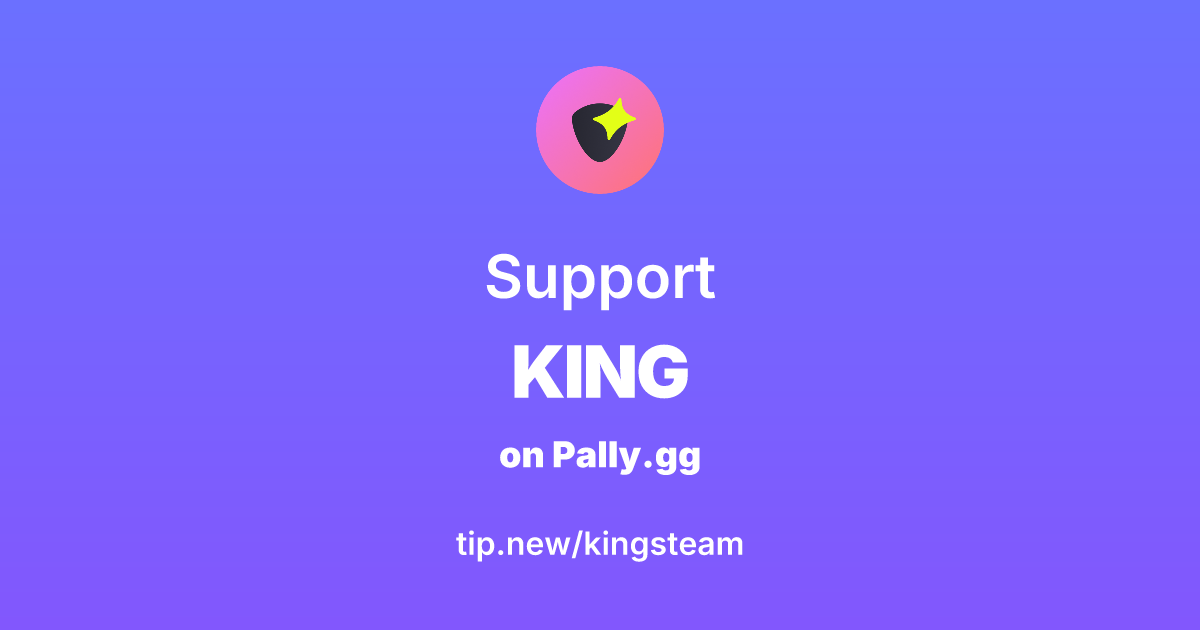 Send support to King's Team | Pally.gg - Where creators and their teams ...