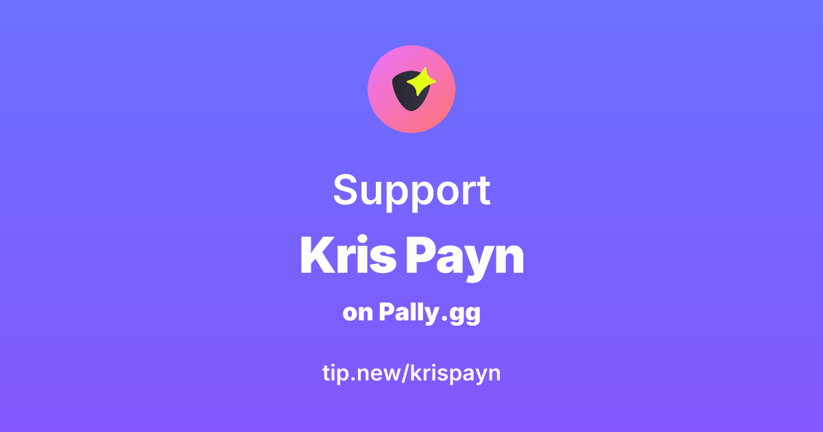 Send a tip to Kris Payn | Pally.gg - Where creators and their teams get ...