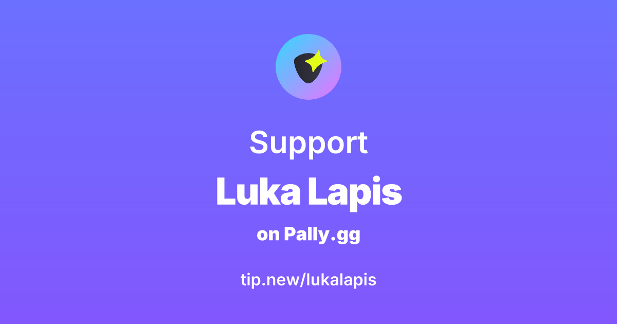 Send support to Luka Lapis | Pally.gg - Where creators and their teams get paid