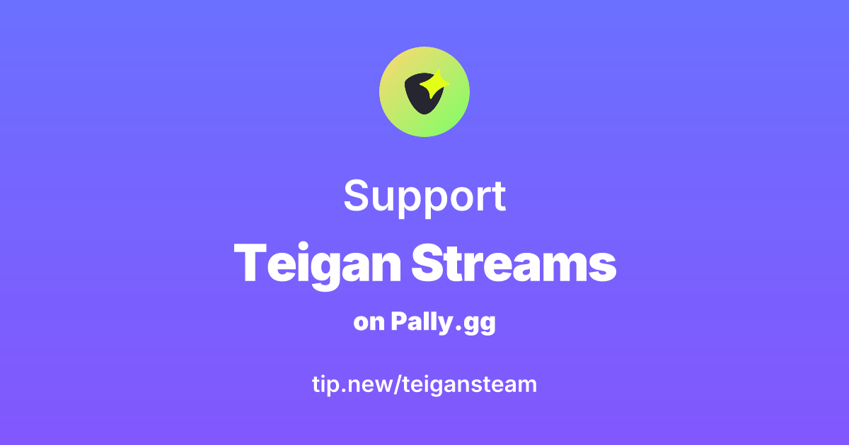 Send a tip to Teigan's Team | Pally.gg - Where creators and their teams ...