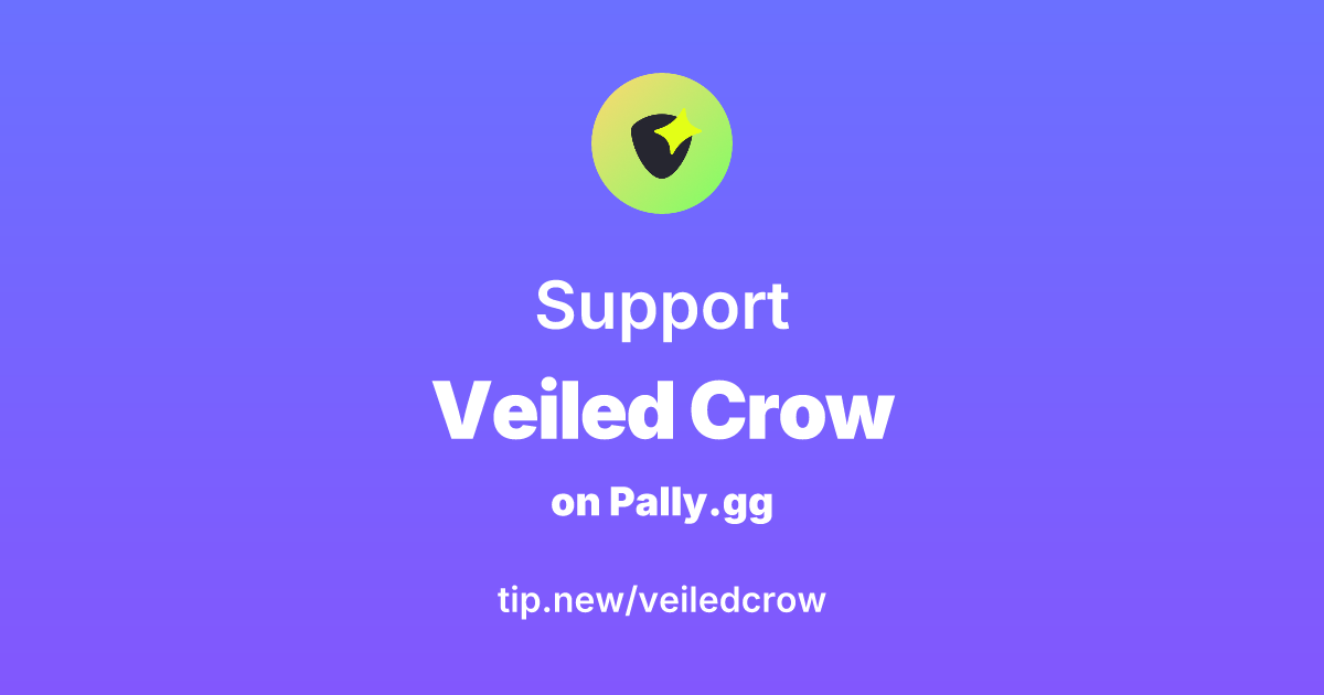 Send support to Veiled Crow | Pally.gg - Where creators and their teams ...